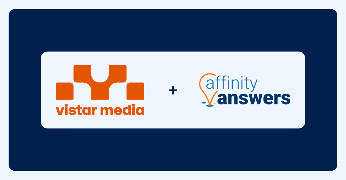 Affinity Answers l Vistar Media Partner